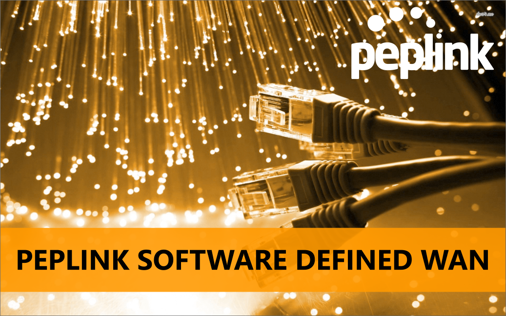 Software Defined Simplicity - Peplink SD-WAN - Martin Langmaid